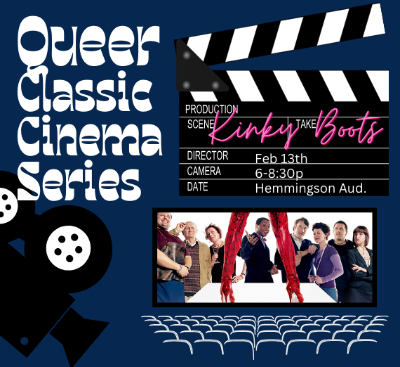 Queer Classic Cinema - kinky boots | Gonzaga University